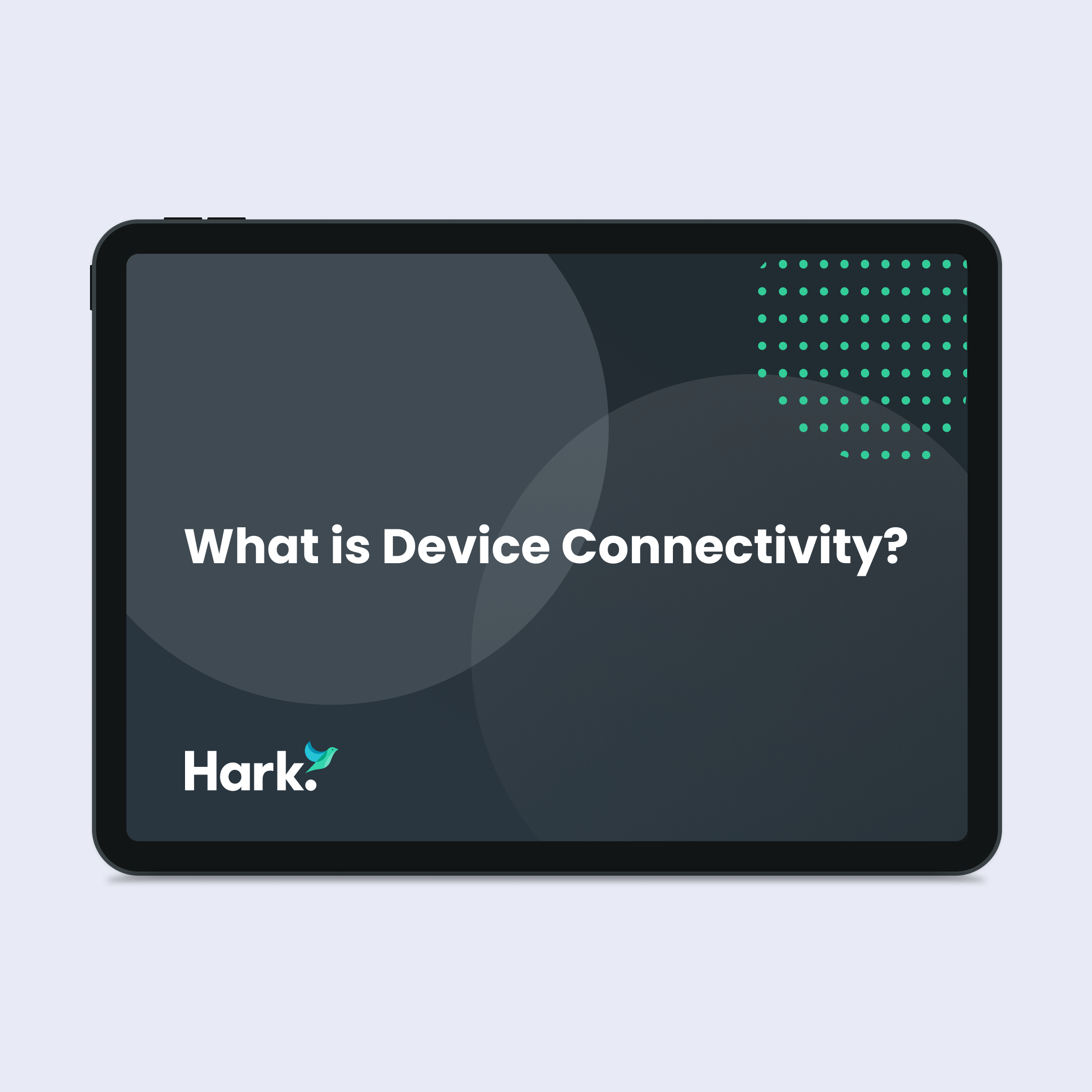 What is Device Connectivity? - Hark